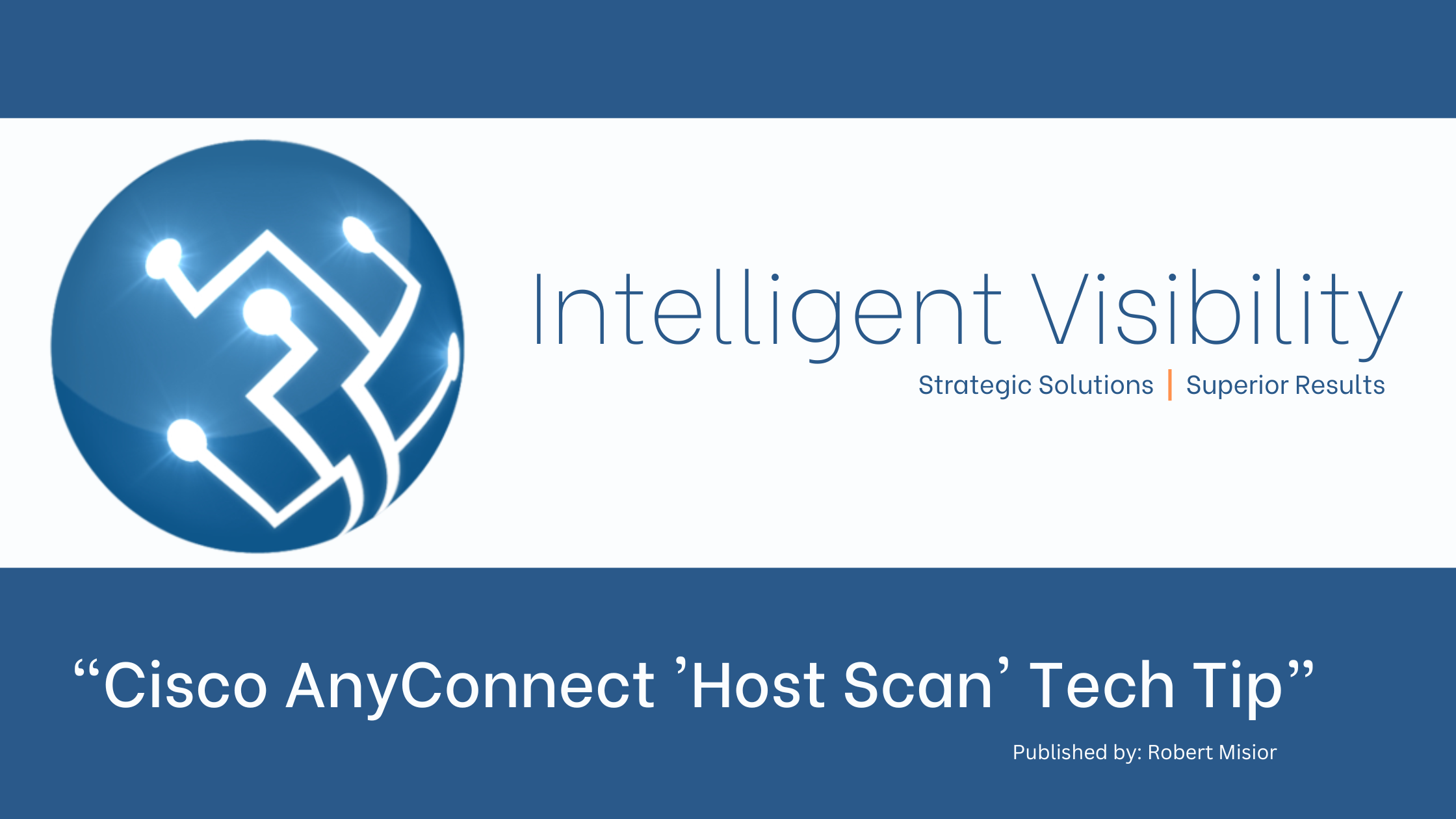 Cisco AnyConnect 'Host Scan' Tech Tip